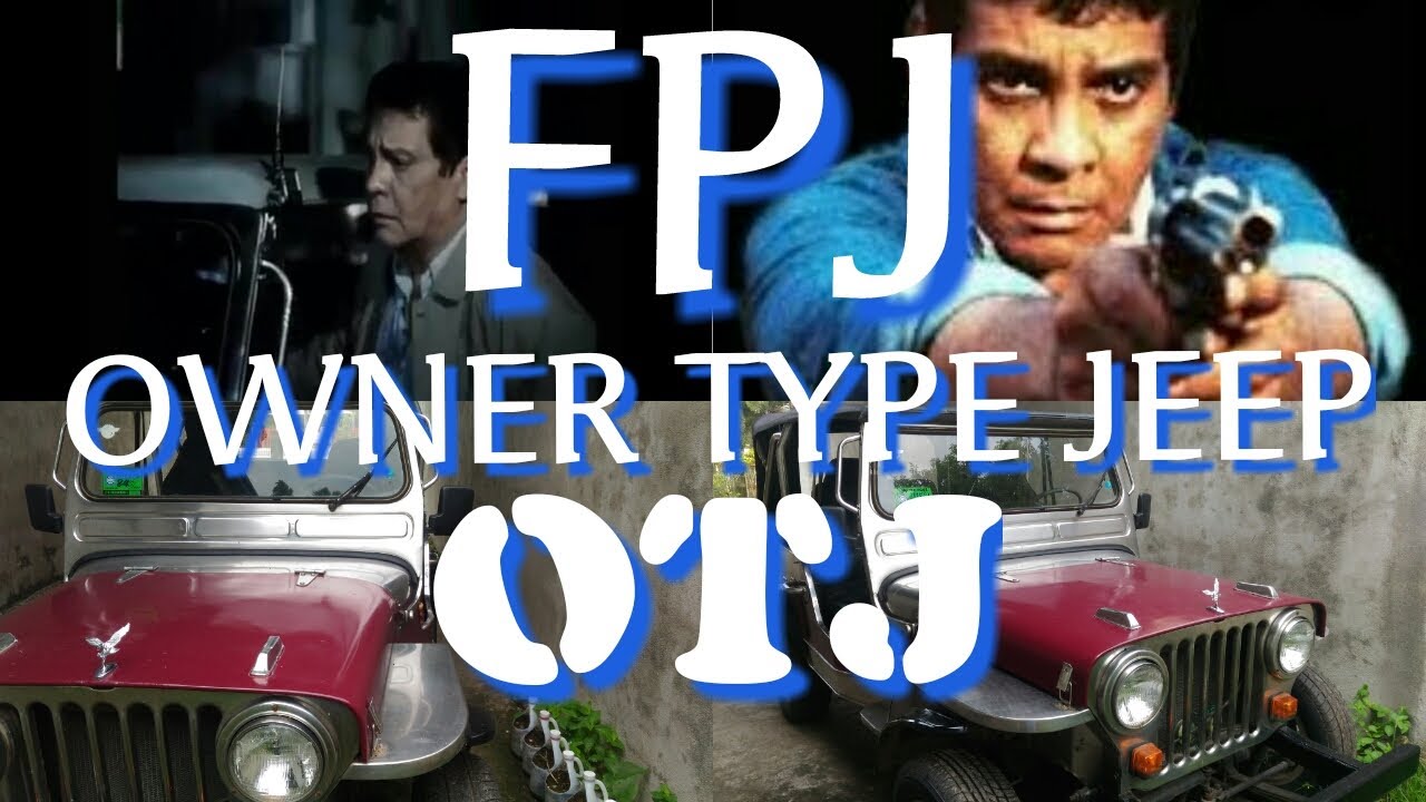 owner type jeep paborito ni FPJ sa kanyang mga pelikula - YouTube