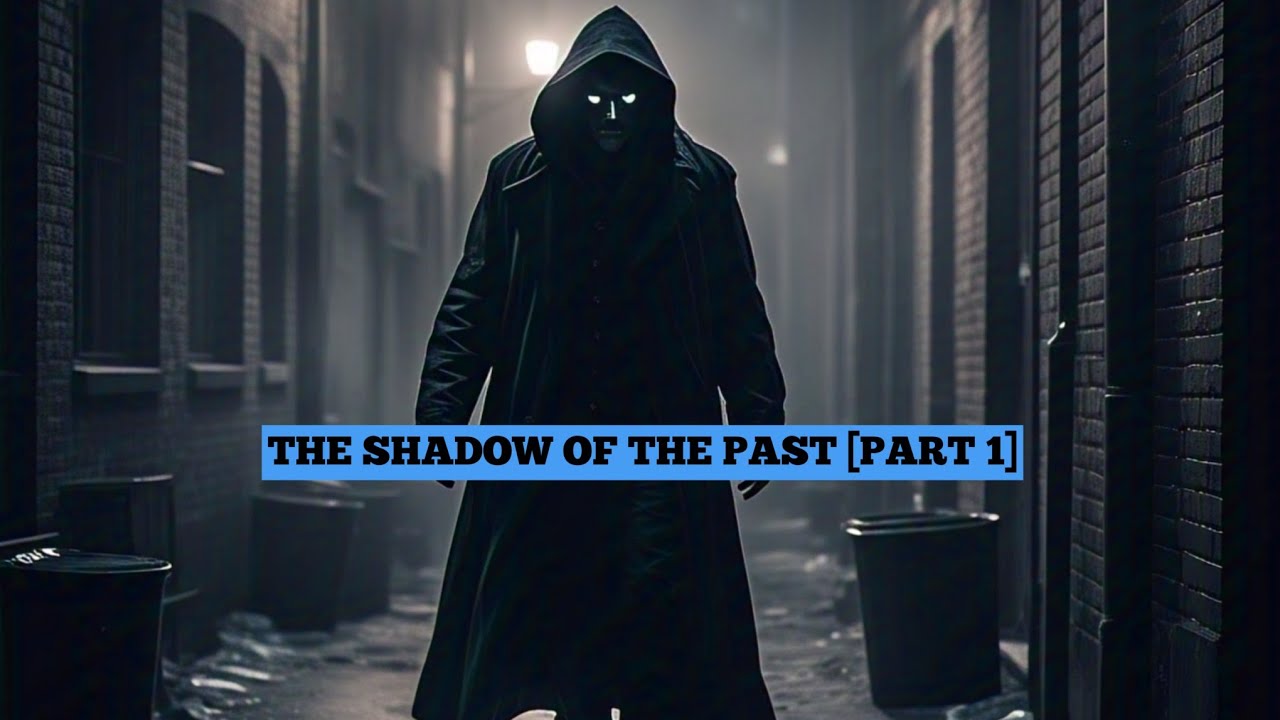 Story 3: The shadow of the past [Part 1] - YouTube