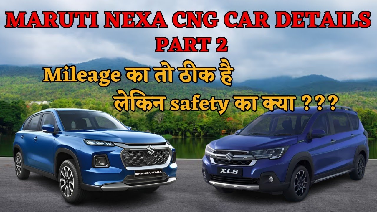 Nexa CNG Cars Part 2 | Grand Vitara CNG | XL6 CNG | Car Review ...
