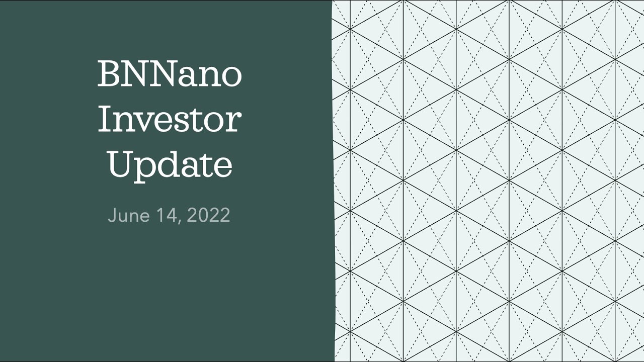 BNNano Investor Update - June 14, 2022 - YouTube