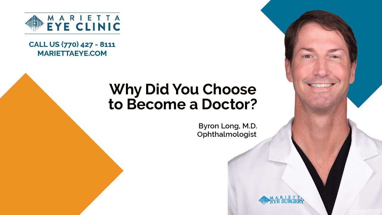 Dr. Byron Long - Why Did You Choose to Become a Doctor? - YouTube
