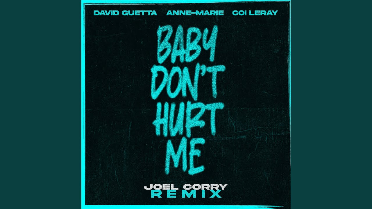 Baby Don't Hurt Me - YouTube