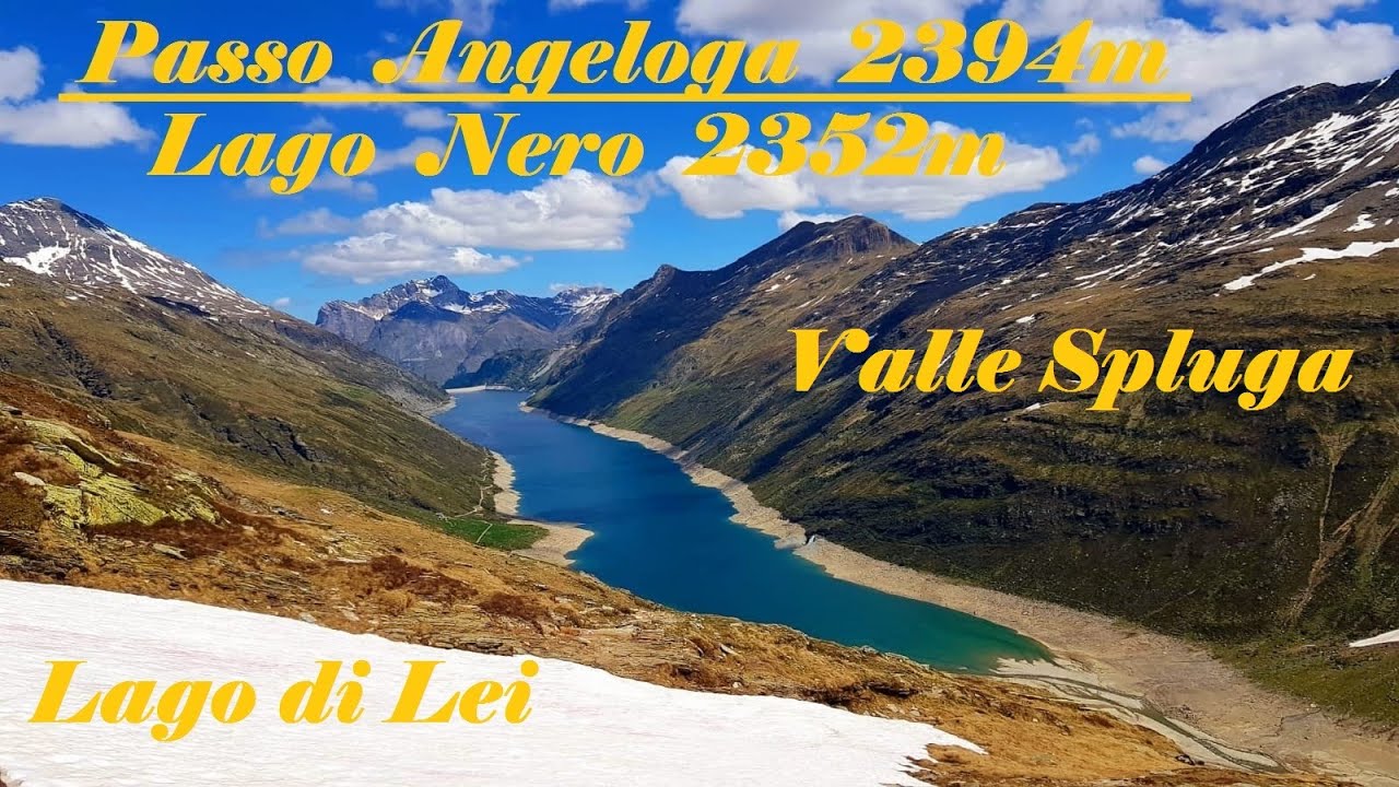 Passo Angeloga 2394m Lago Nero 2352 Lago di Lei Valle Spluga (SO) 1 ...