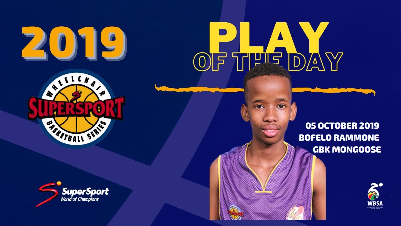 Play of the Day | SSWBS19 | 05 October 2019 -| Bofelo Rammone - GBK ...