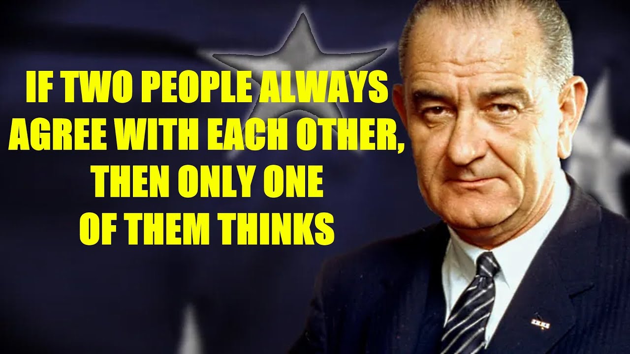 Lyndon Baines Johnson quotes, smart thoughts and barbs from the 36th ...