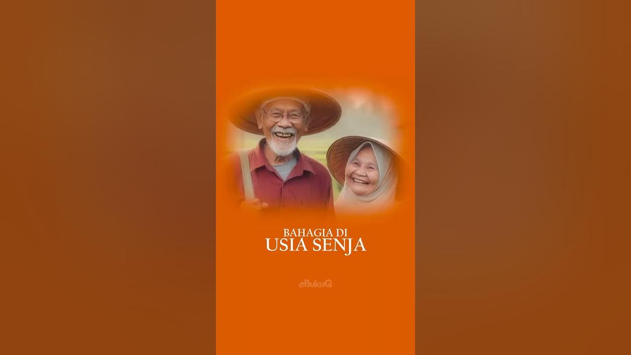 bahagia di usia senja - YouTube