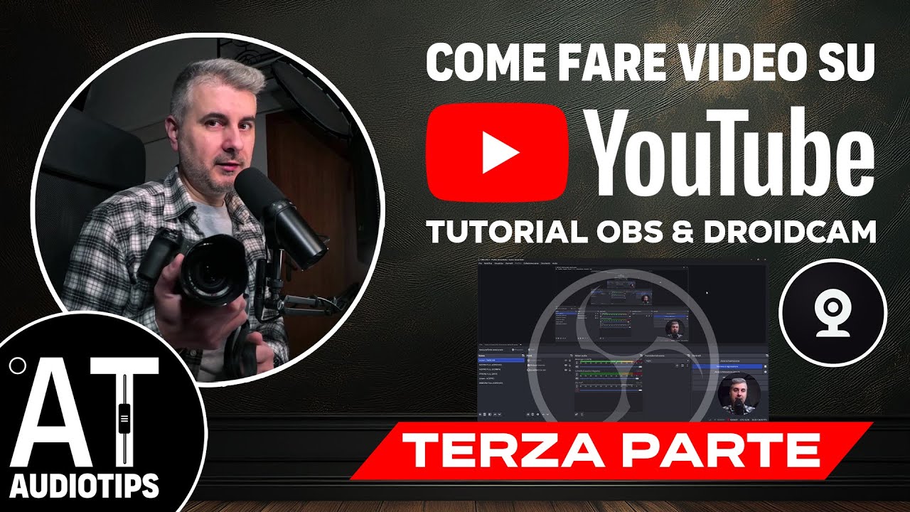 Come fare Video su YouTube - Tutorial OBS e Droidcam - Terza parte ...