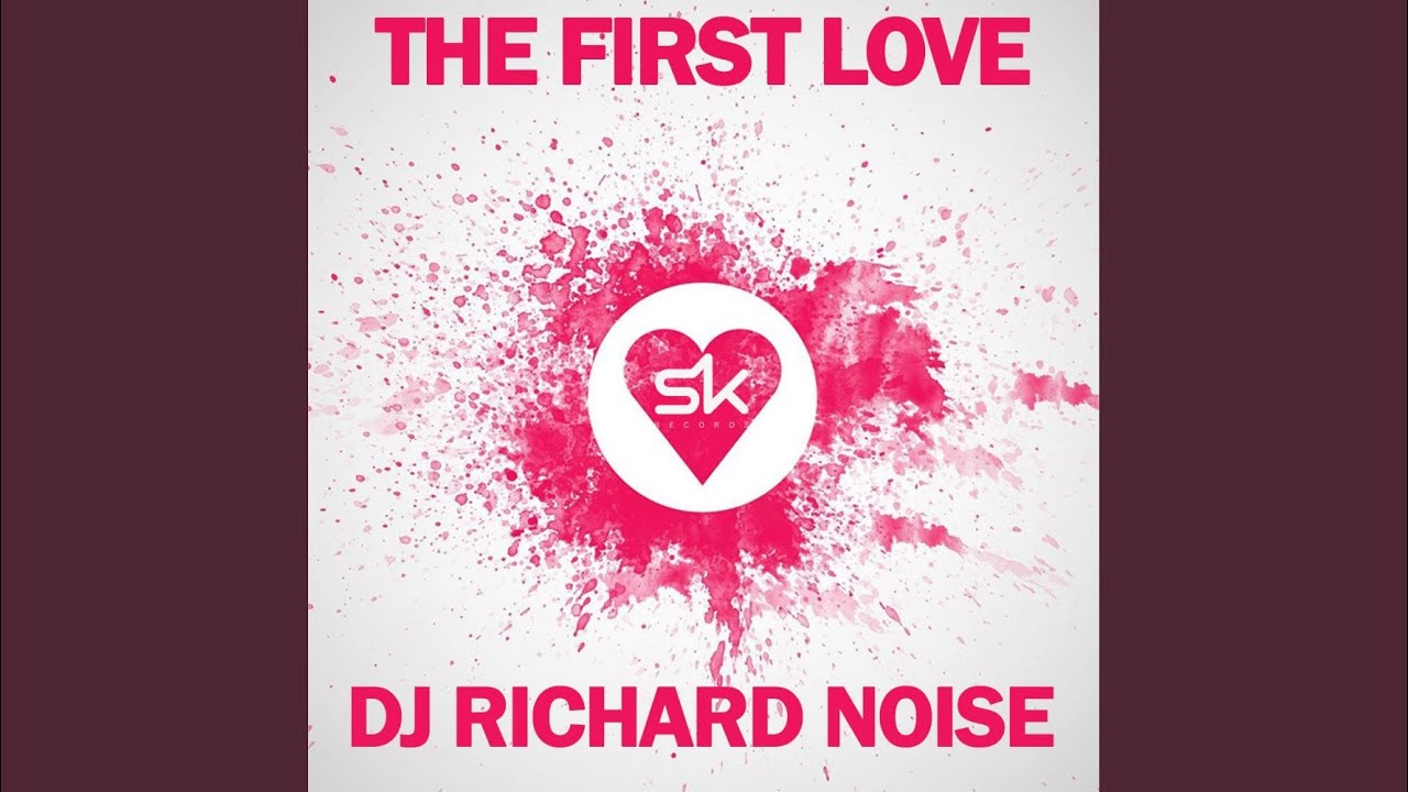The First Love (Original Mix) - YouTube
