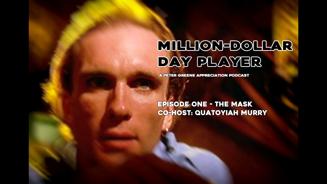 Episode One - Discussing Peter Greene's Role as Dorian Tyrell in The ...