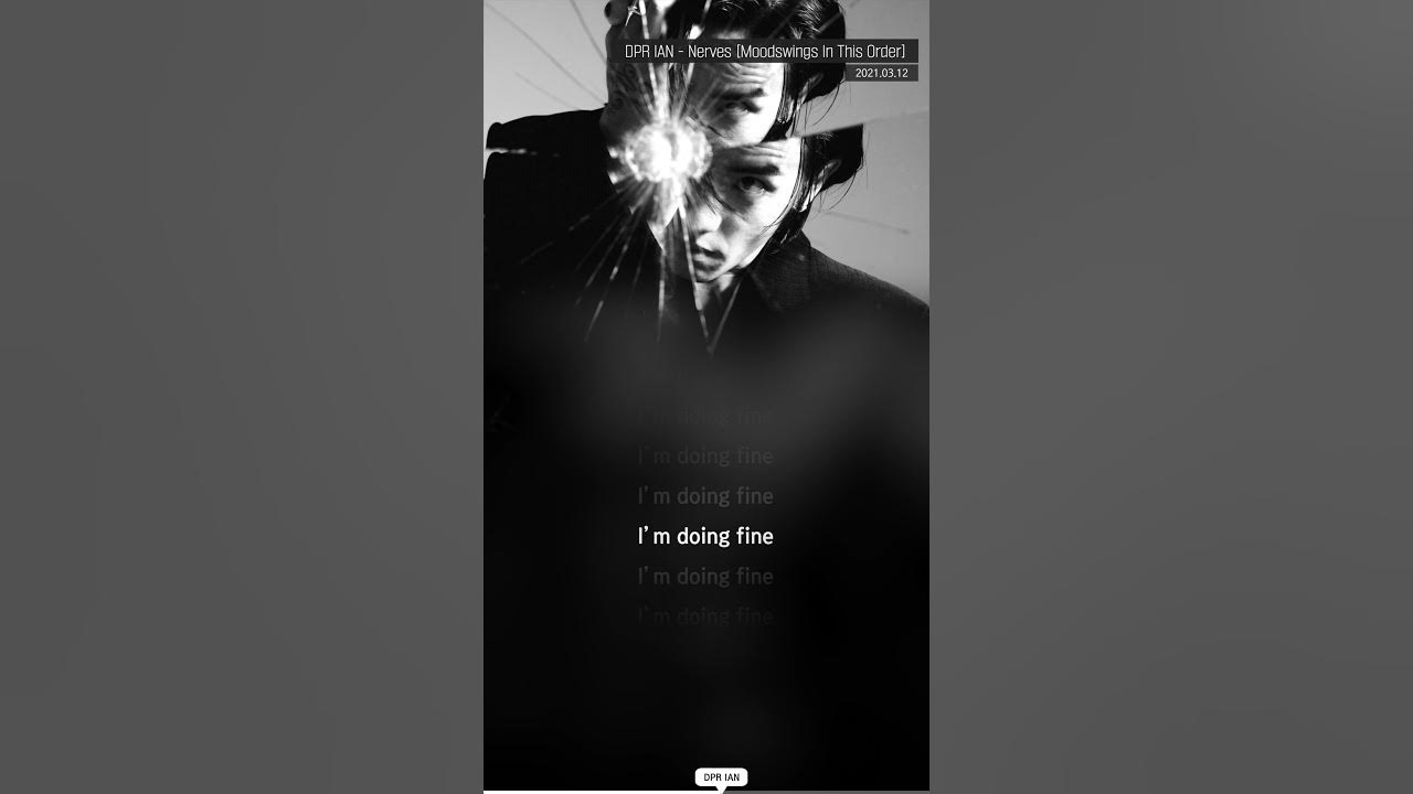 DPR IAN - Nerves [Moodswings In This Order]ㅣLyrics/가사 - YouTube