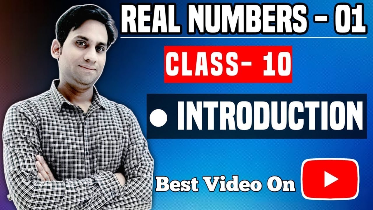 real numbers class 10-introduction | class 10 maths chapter 1 ...