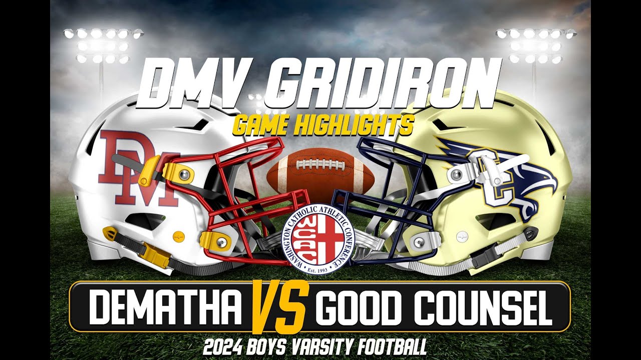 Dematha Stags Vs Good Counsel Falcons Game Highlights - YouTube