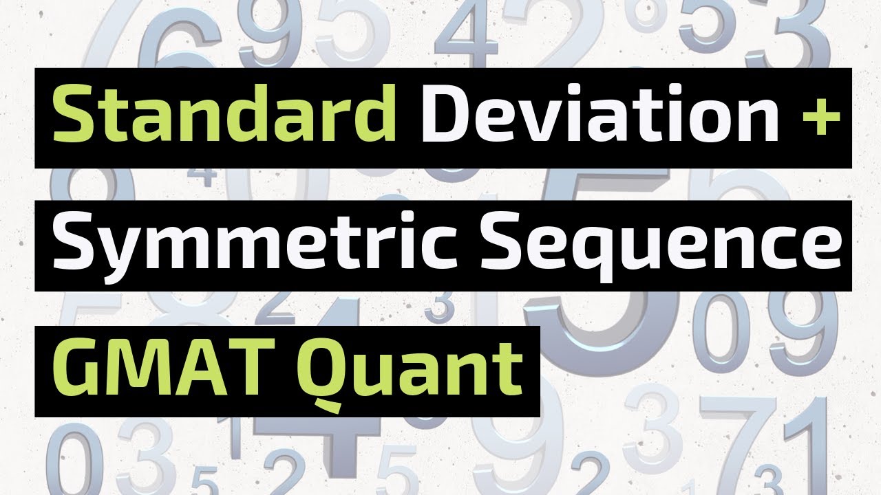 Standard Deviation on GMAT Quant | GMAT statistics | Symmetric Sequence solved question - YouTube