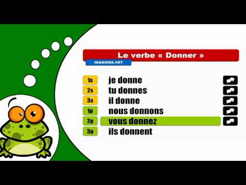 J'apprends la conjugaison # Donner = Indicatif Présent - YouTube
