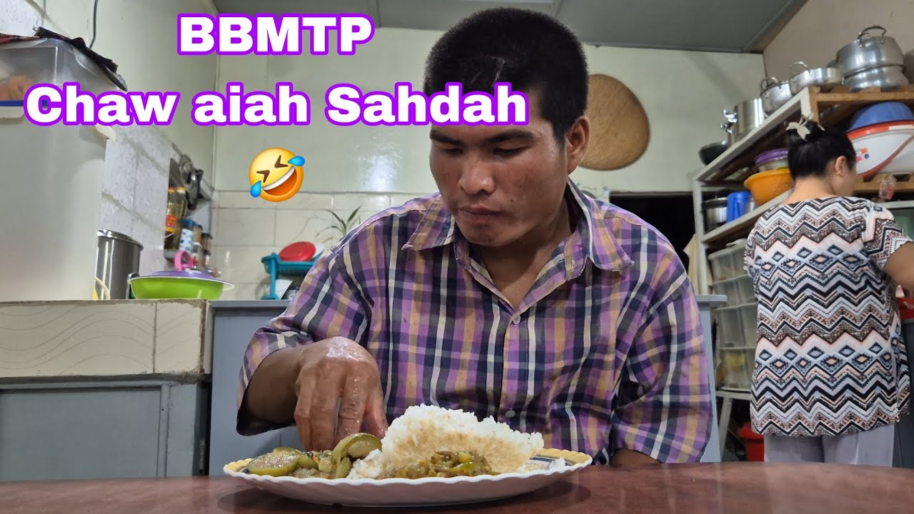 Chaw aiah Sahdah 🤣BBMTP - YouTube