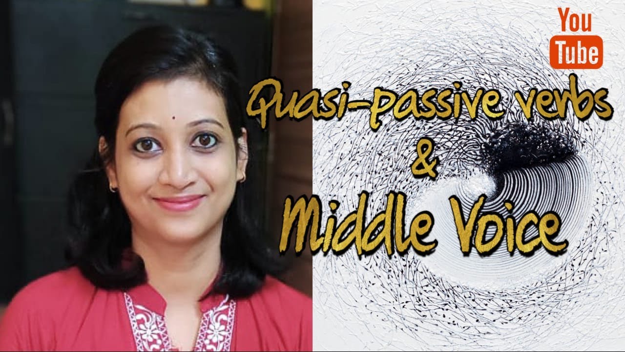 SIMPLE LEARNING : Quasi-passive Verbs & Middle Voice - YouTube