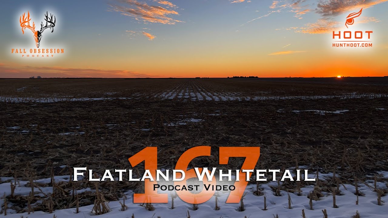 FLATLAND WHITETAIL | Podcast Video 167 - YouTube