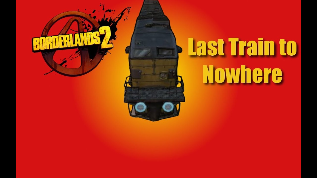 Borderlands 2 Challenge Hunt: Last Train to Nowhere-Lynchwood - YouTube