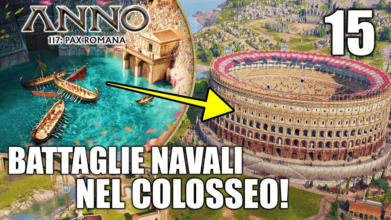 BATTAGLIE NAVALI EPICHE AL COLOSSEO! | Anno 117 Pax Romana Gameplay ITA ...