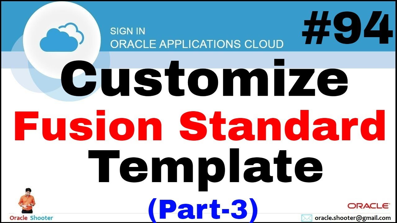 Oracle Fusion 94 How To Customize Standard Template In Fusion Oracleshooter Youtube