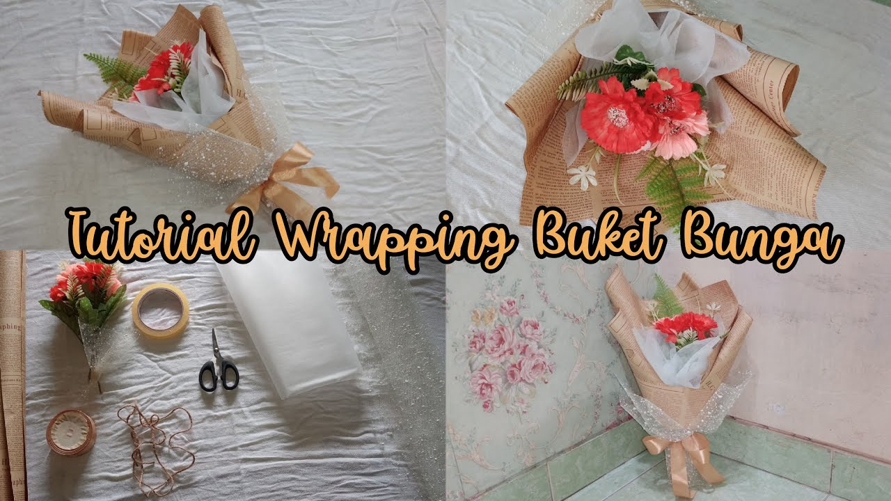 TUTORIAL WRAPPING BUKET BUNGA - YouTube