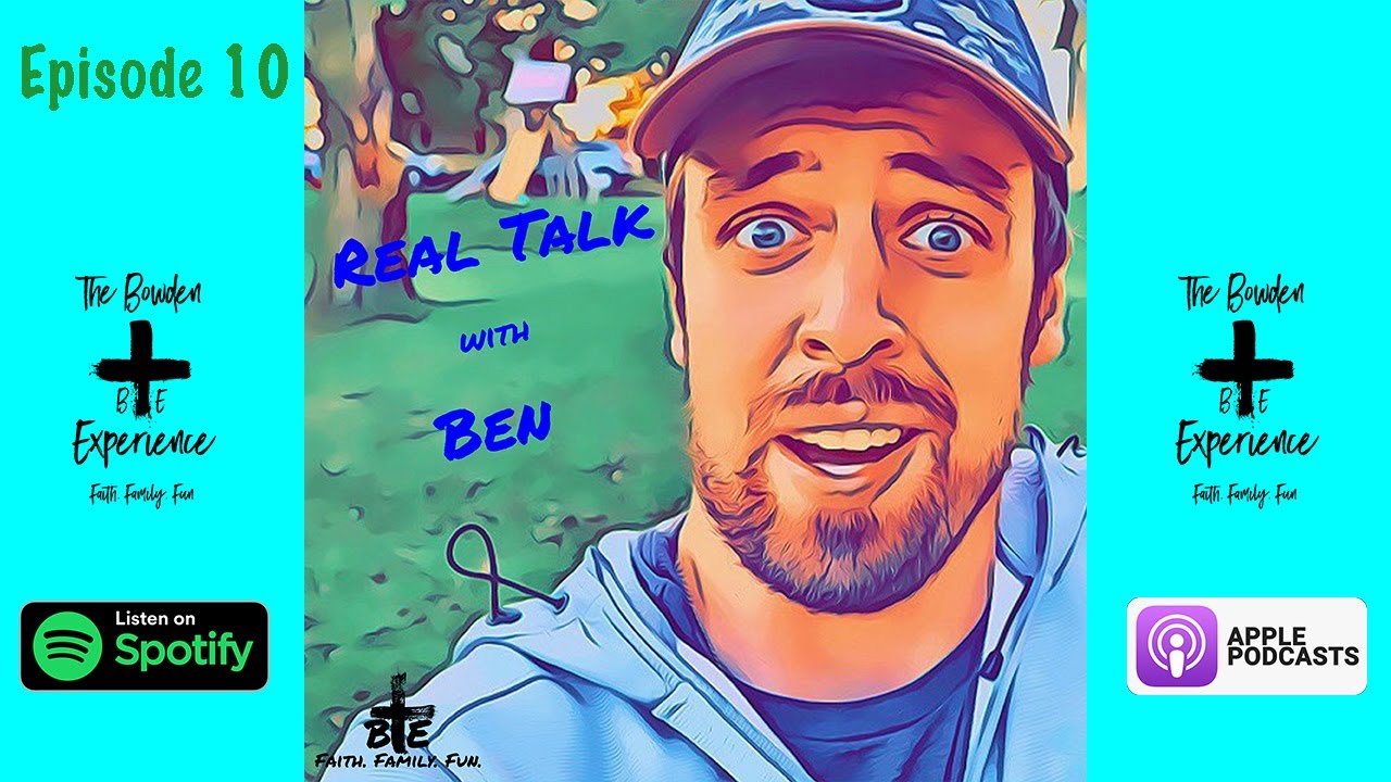 Real Talk with Ben // Episode 10 - YouTube