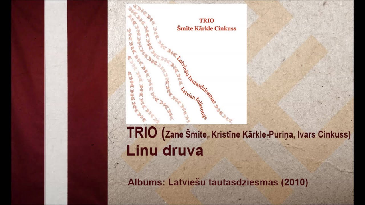 Trio (Šmite, Kārkle, Cinkuss)- Linu druva - YouTube