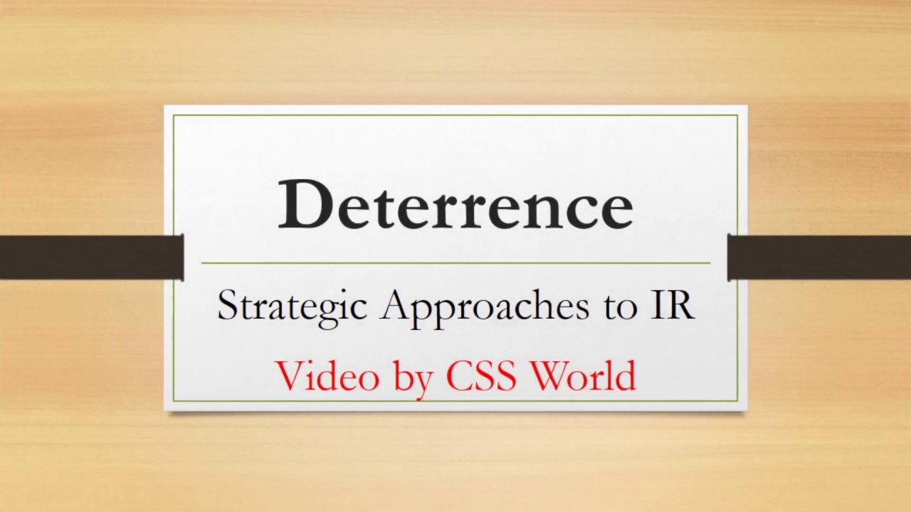 Deterrence ||Strategic Approaches to IR|| - YouTube