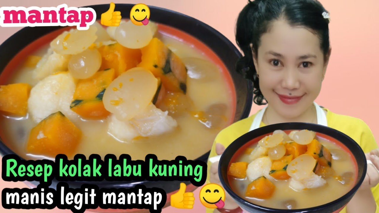 Resep Kolak Labu Kuning Manis Legit Mantap Youtube