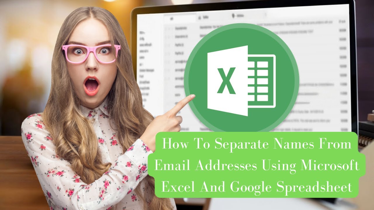 How To Separate Names From Email Addresses Using Microsoft Excel And How To Separate Names From Email Addresses Using Microsoft Excel And