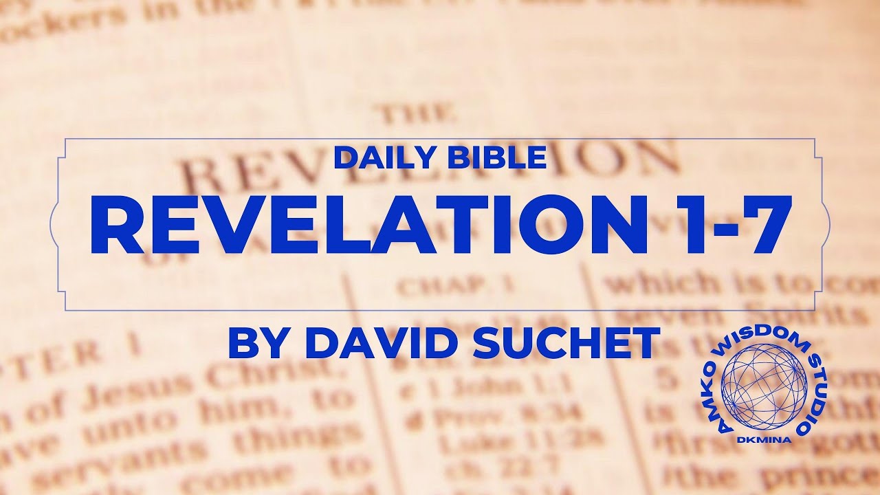 Day-245 Daily Bible, REVELATION 1-7, Everyday reading, listening, Audio ...