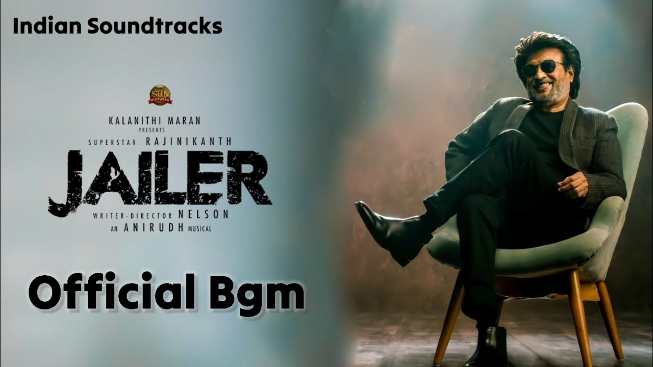 Jailer Bgm | Anirudh Ravichander | Rajinikanth | Indian Soundtracks - YouTube