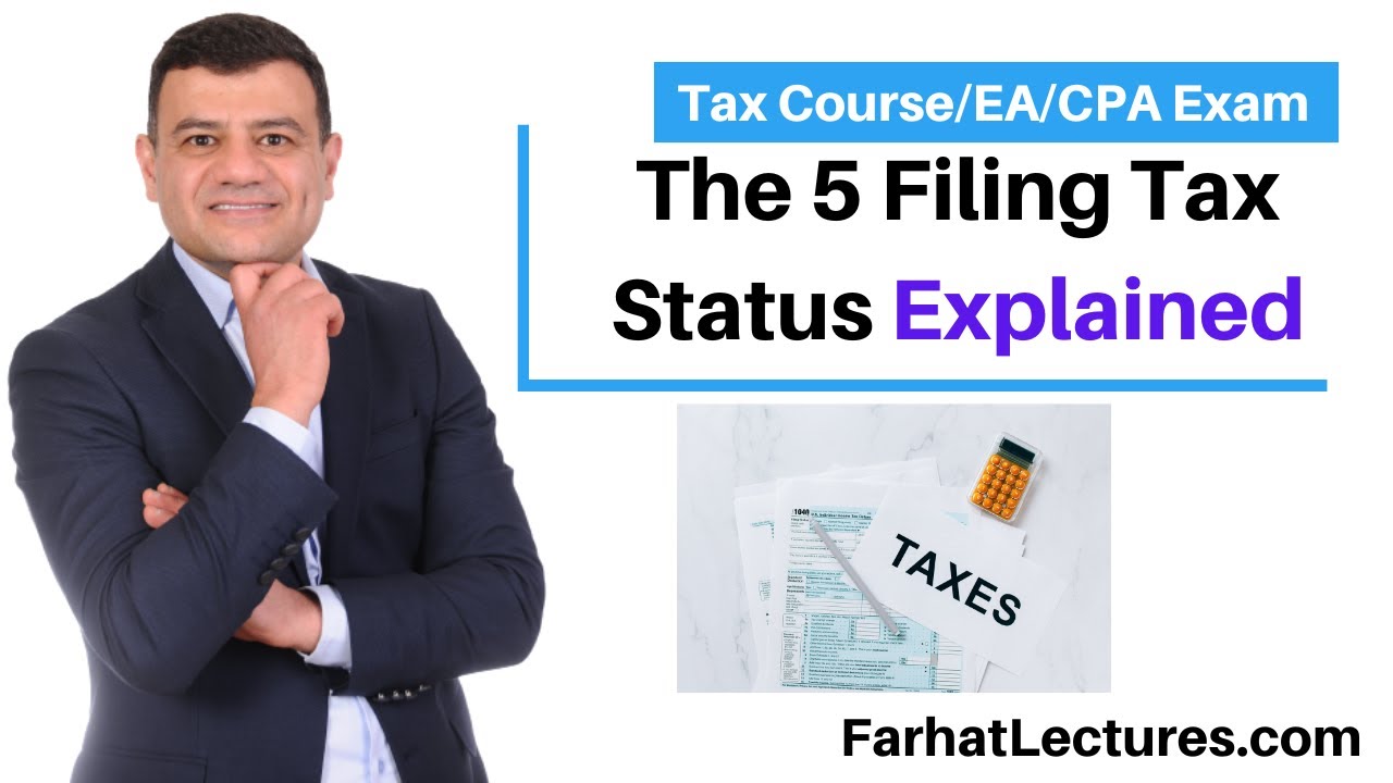 The 5 Filing Tax Status Explained. CPA/EA Exam - YouTube