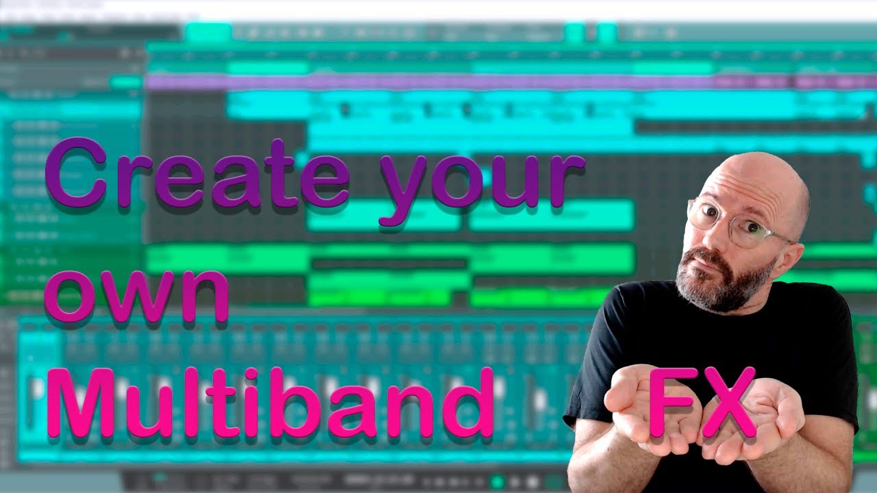 Presonus Studio One: How to create your own Multiband FX for Mixing and ...