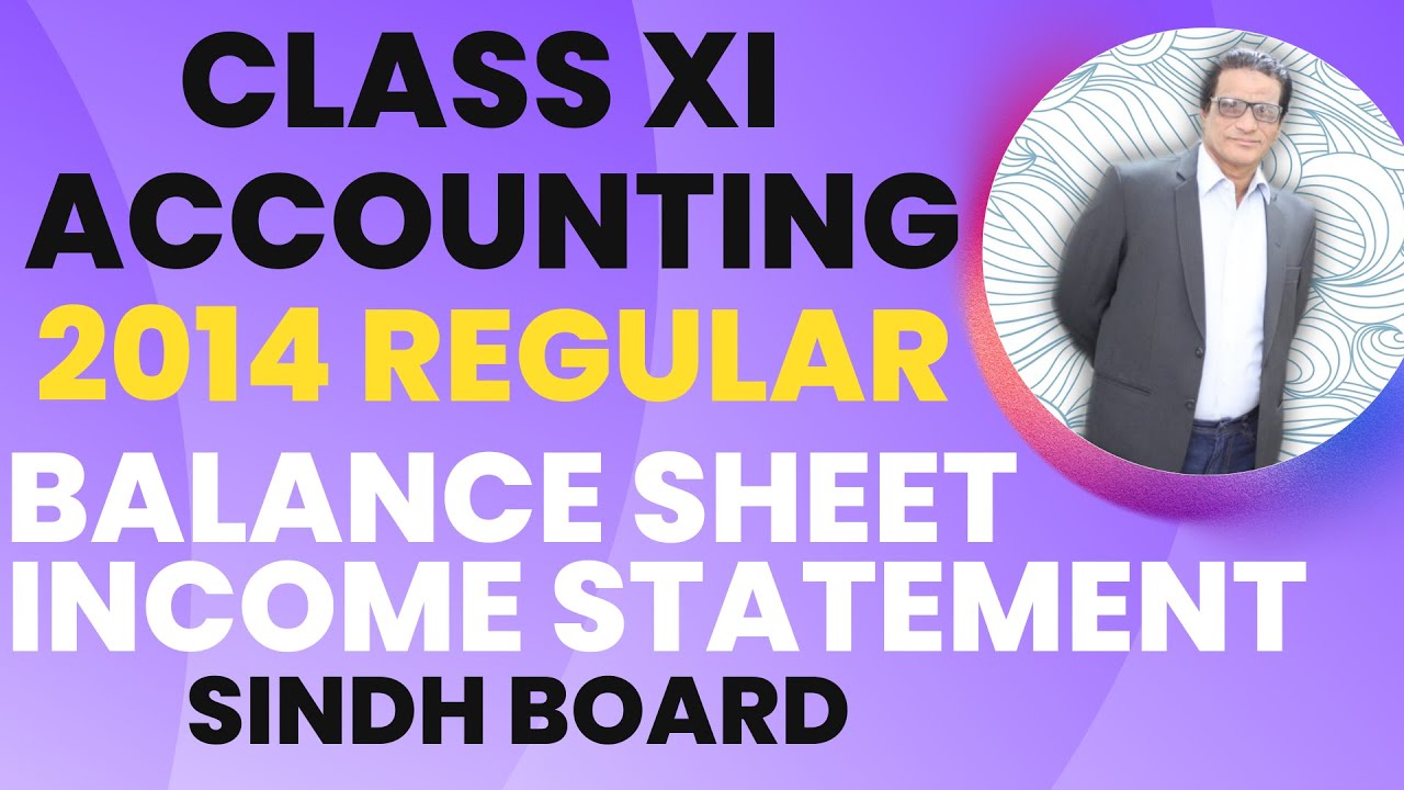 Class XI - Accounting - Income Statement & Balance Sheet - 2014 Regular ...