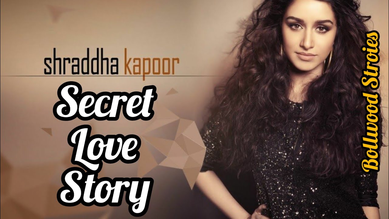 Secret Love Life of Shraddha Kapoor\Life History - YouTube