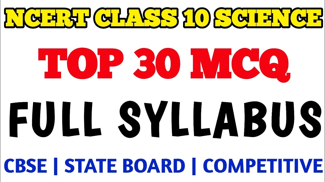 Best MCQ Class 10 Science Full Syllabus / Class 10 Science NCERT MCQ # ...