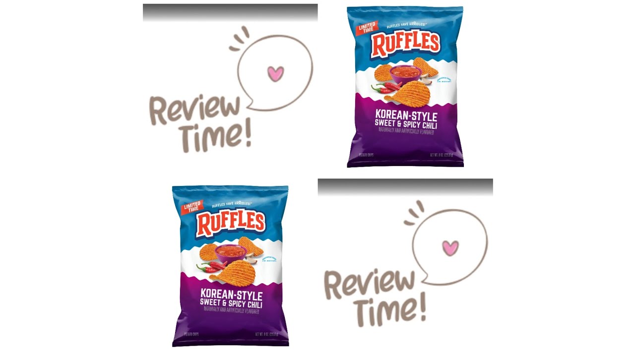 Reviewing * Ruffles Limited Edition * Korean Style Sweet & Spicy Chili ...