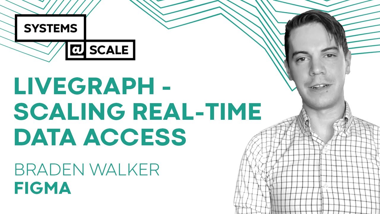 LiveGraph - Scaling Real-Time Data Access | Braden Walker - YouTube