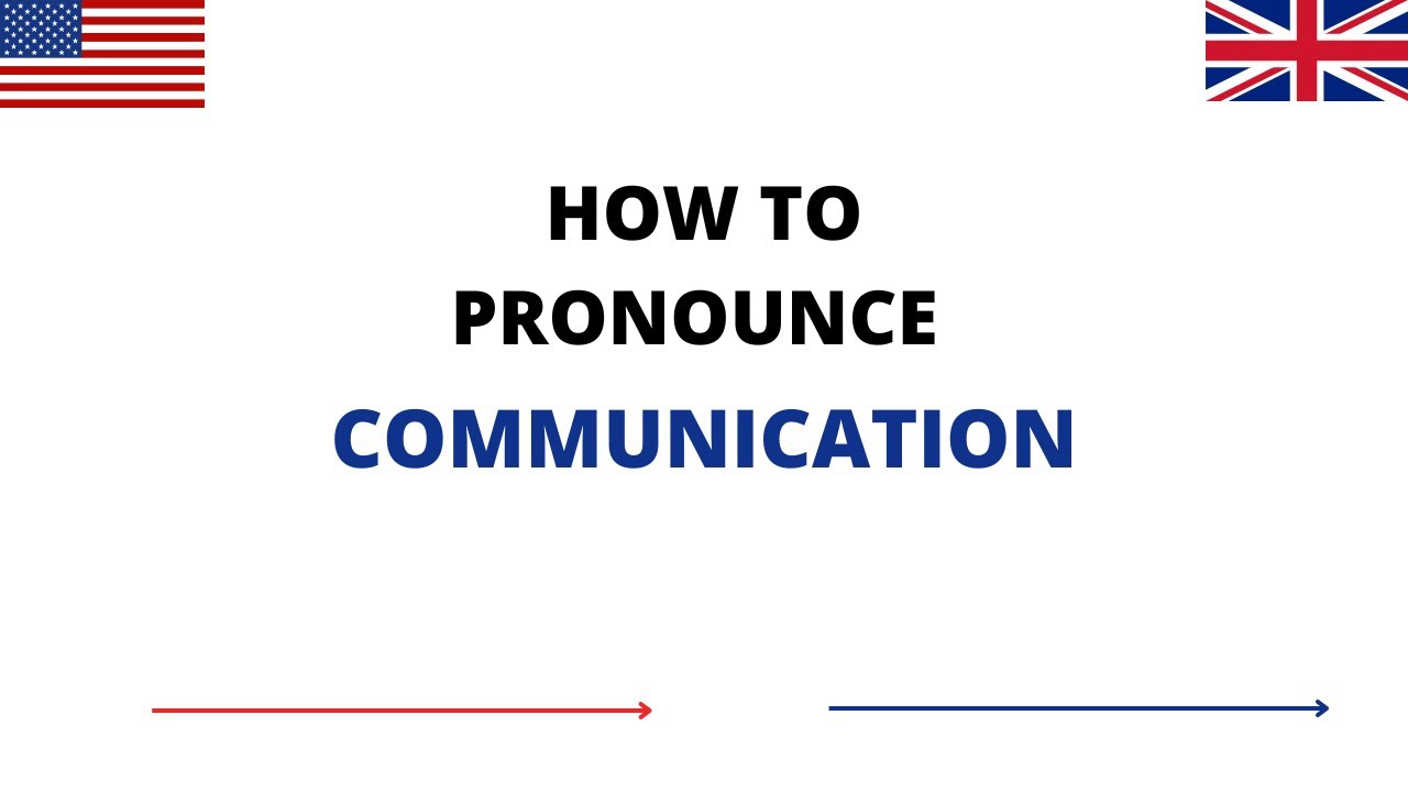 How To Pronounce COMMUNICATION Correctly In English | COMMUNICATION ...