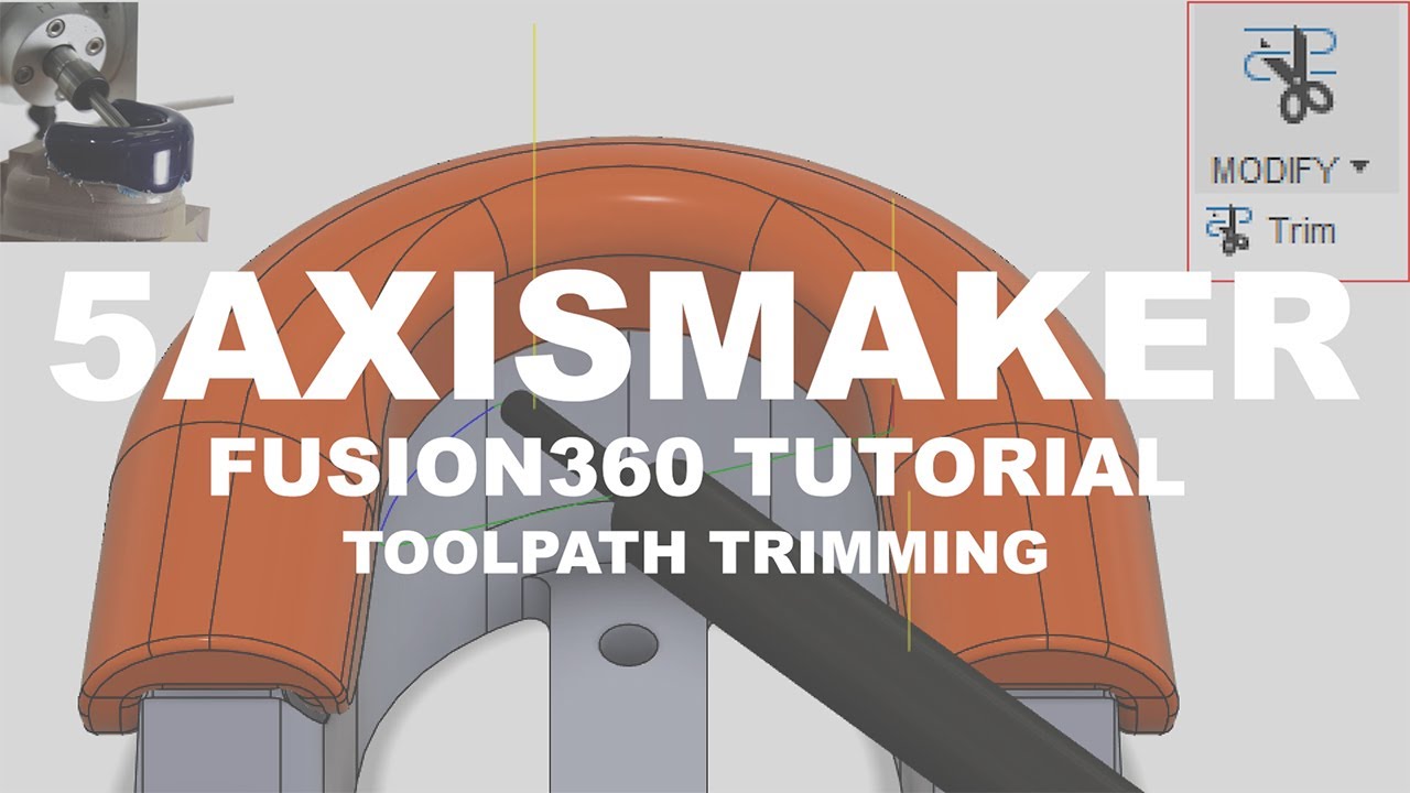 5AXISMAKER Fusion360 Tutorial Toolpath Trimming - YouTube