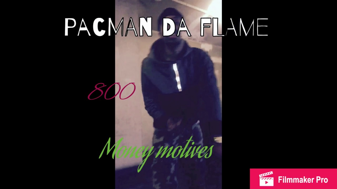 Pacman da flame - Money motives - YouTube