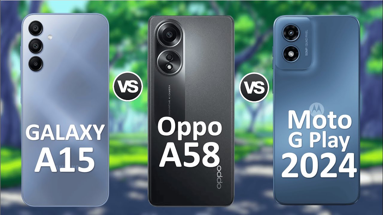 Samsung Galaxy A15 vs Oppo A58 vs Moto G Play 2024 - YouTube