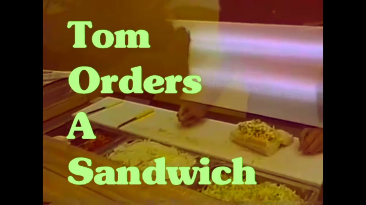 The Tom Green Show - Tom Orders a Sandwich - YouTube