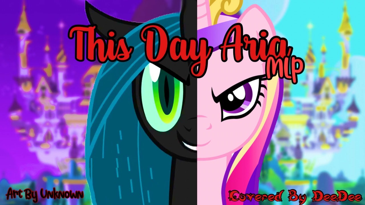 [This Day Aria ]- My Little Pony| Covered By DeeDee - YouTube