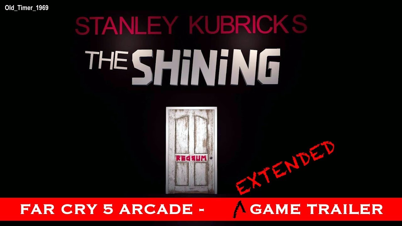 THE SHINING - Far Cry Arcade Game Trailer - YouTube
