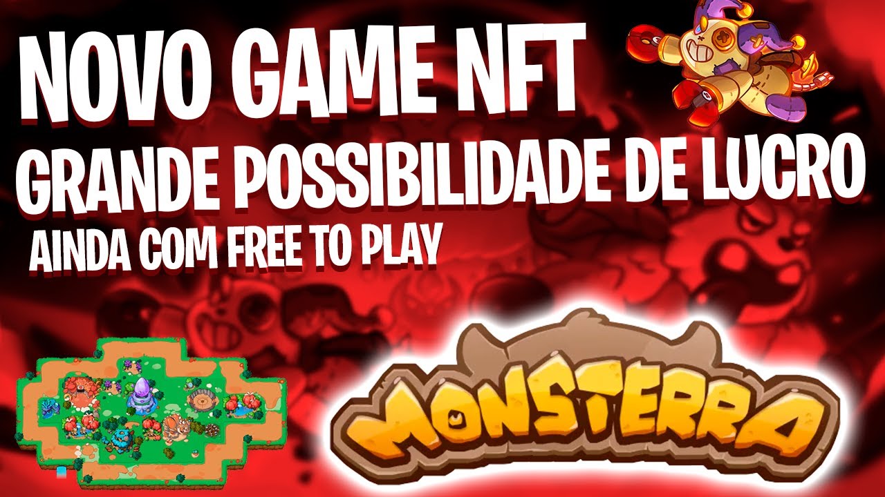 MONSTERRA - GAME NFT INOVADOR QUE PODE DAR MUITO LUCRO - YouTube