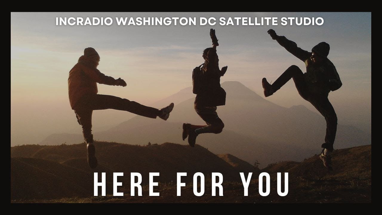 Here For You | Washington, DC Satellite Studio - YouTube