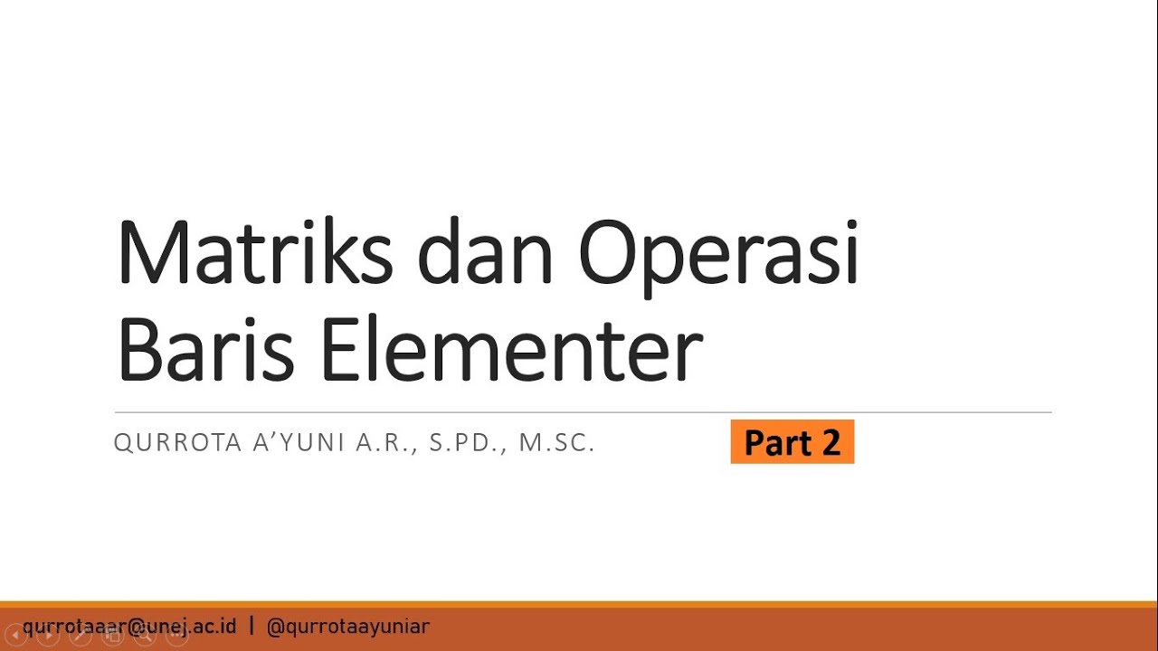 Aljabar Linear - Matriks dan Operasi Baris Elementer (2) - YouTube