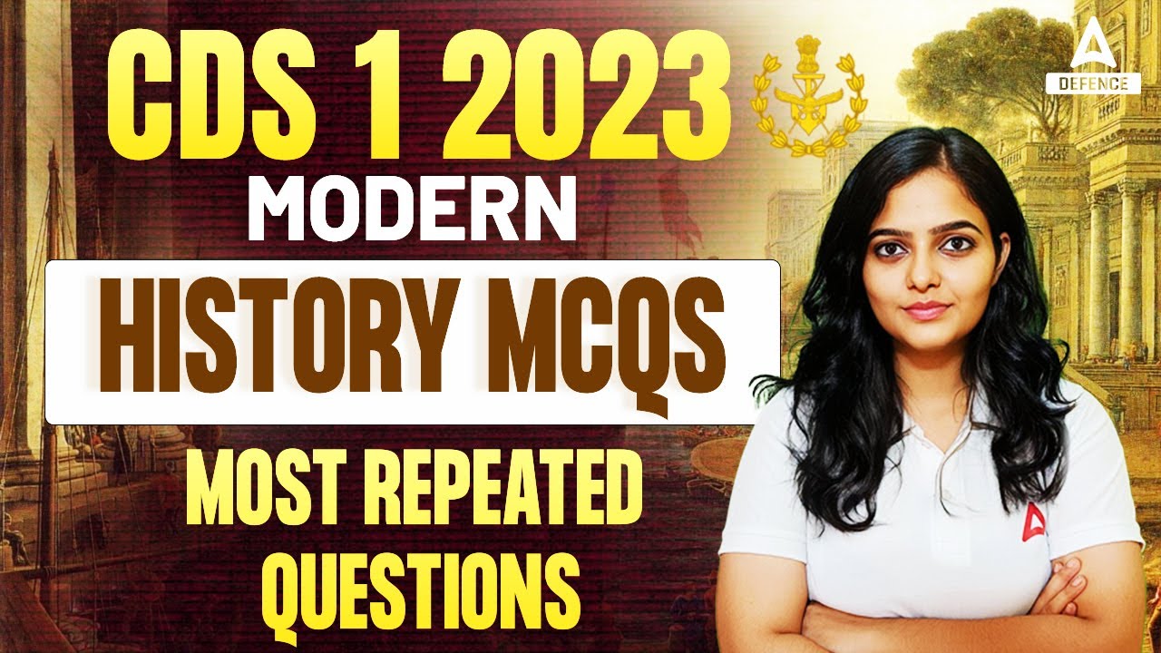 CDS 1 2023 Modern HISTORY MCQs MOST REPEATED QUESTIONS - YouTube